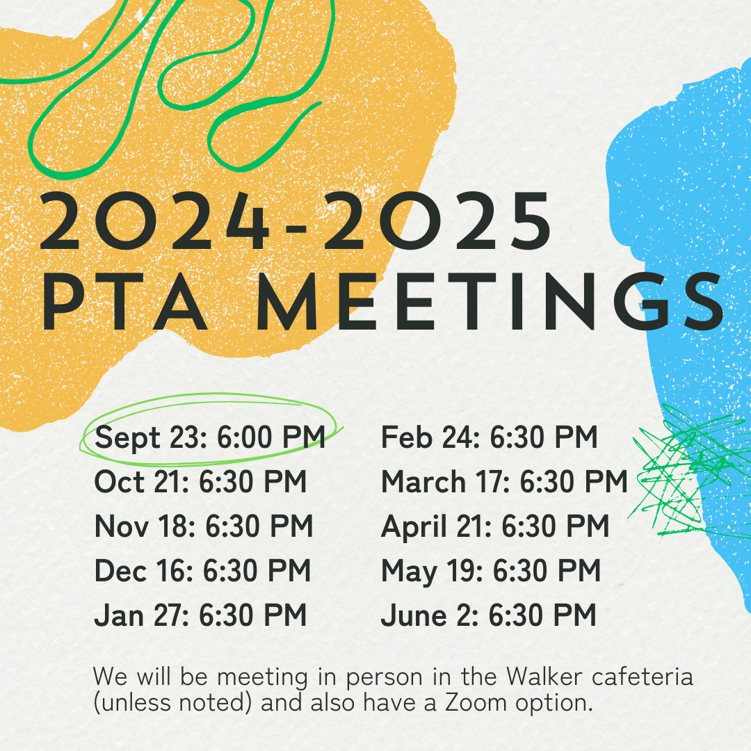 2024-2025 Walker PTA Meeting Schedule | Walker Wolverines PTA