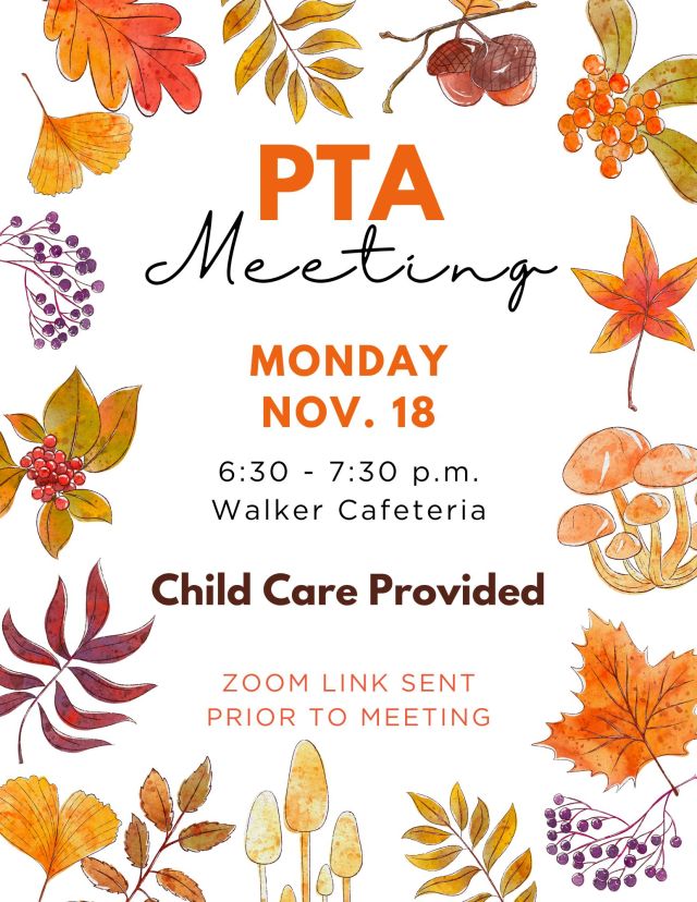 November PTA Meeting: Monday, Nov. 18th | Walker Wolverines PTA