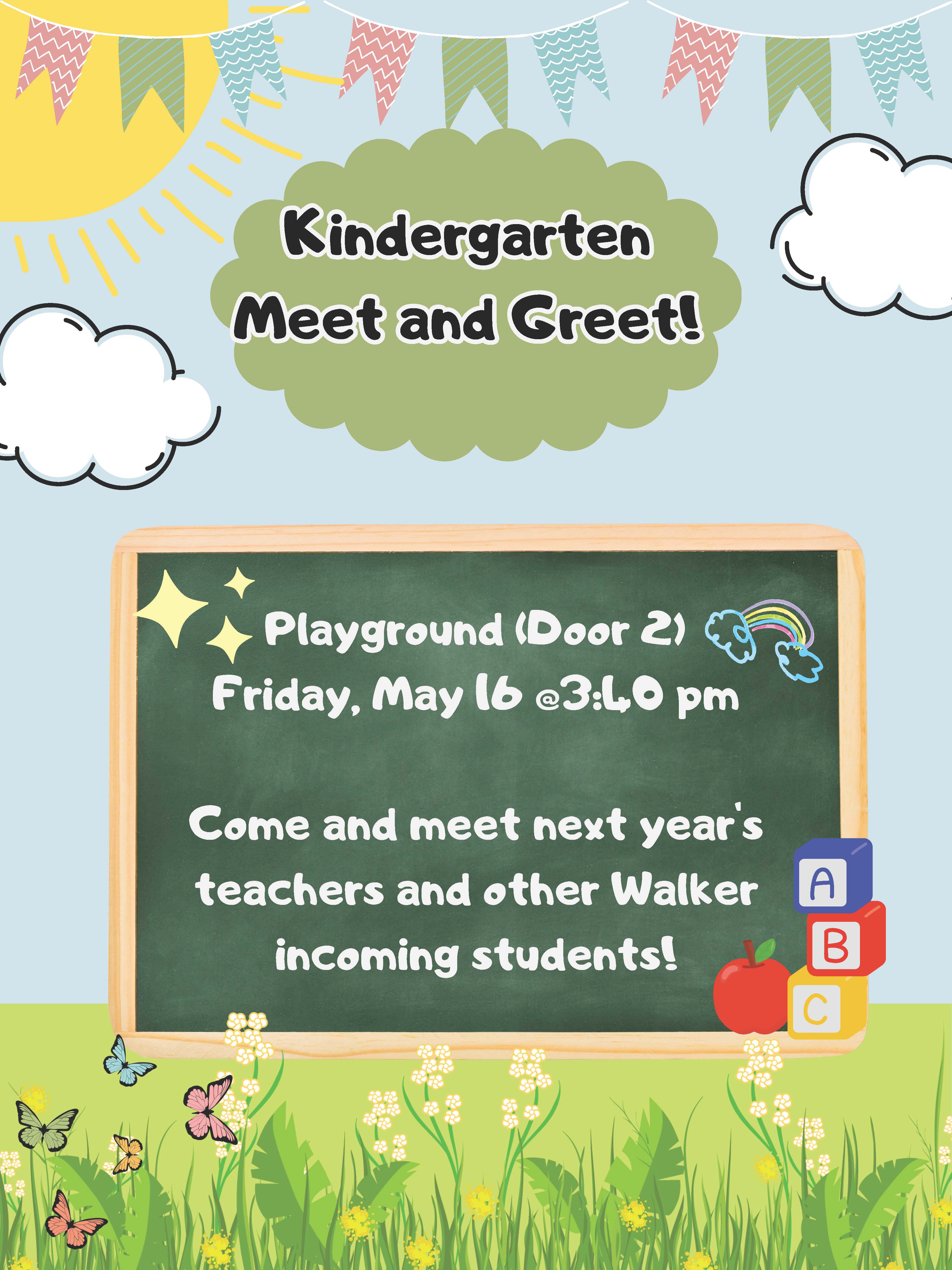 Kindergarten Meet & Greet: Friday, May 16 at 3:40pm | Walker Wolverines PTA